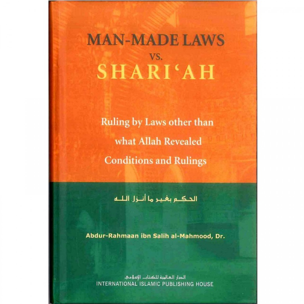 Man Made Laws Vs. Shariah – Darussalam Netherlands